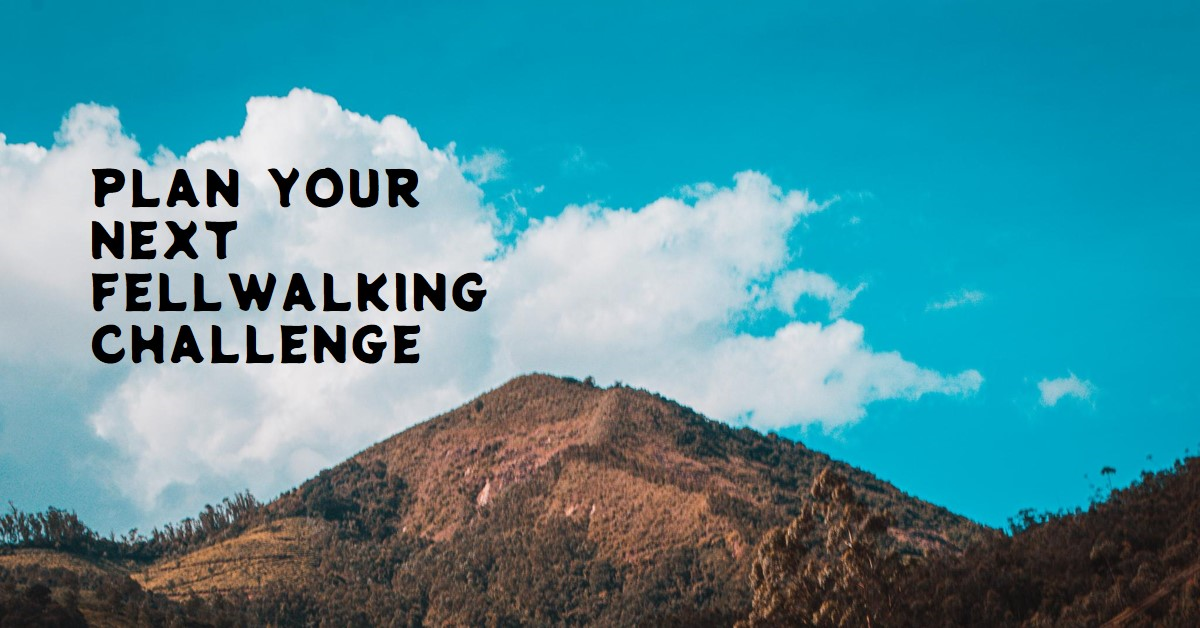 Reach New Heights: How to Plan a Fellwalking Challenge - Mountain Factor